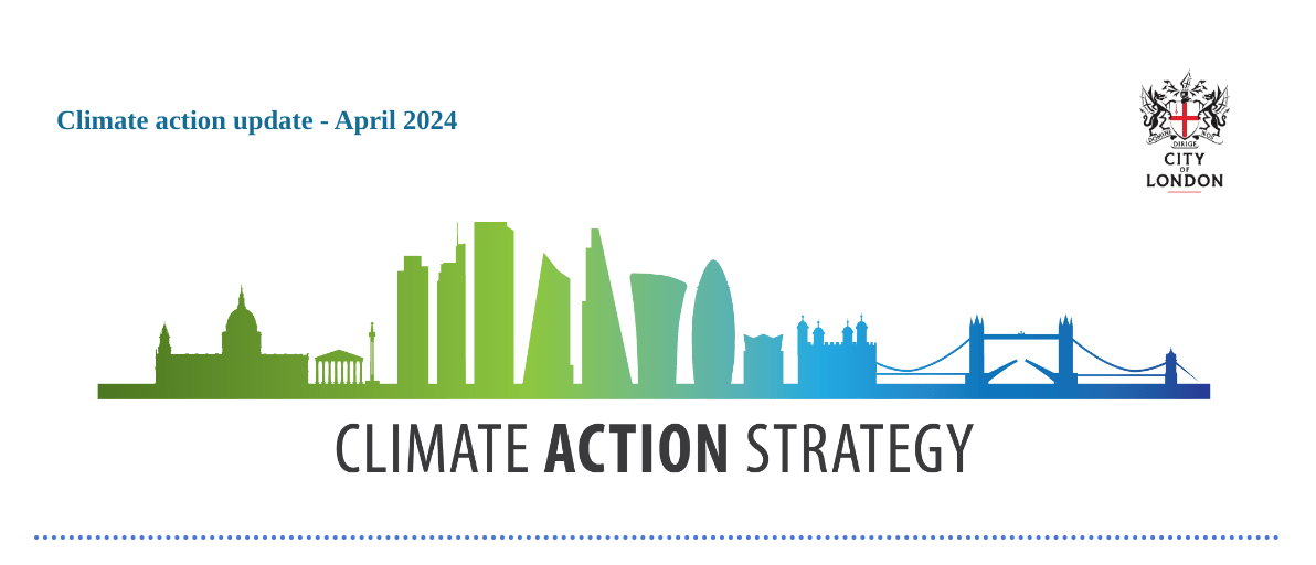 City of London Climate Action Update – April 2024 - Livery Climate ...